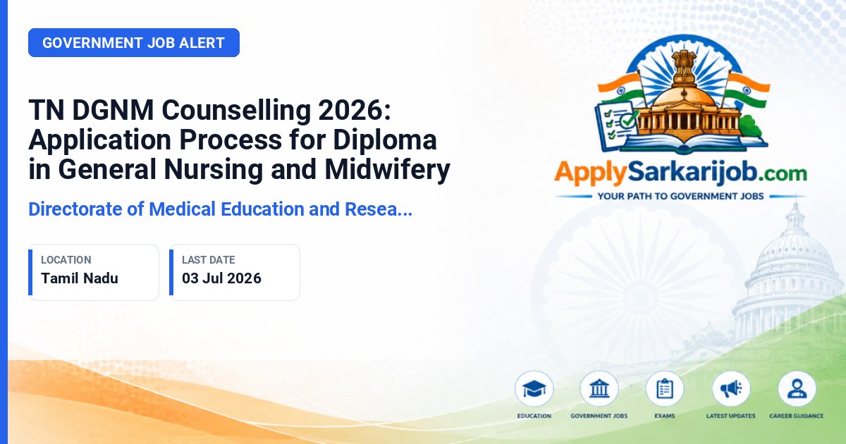 TN DGNM Counselling 2026: Apply Online for Nursing Admission