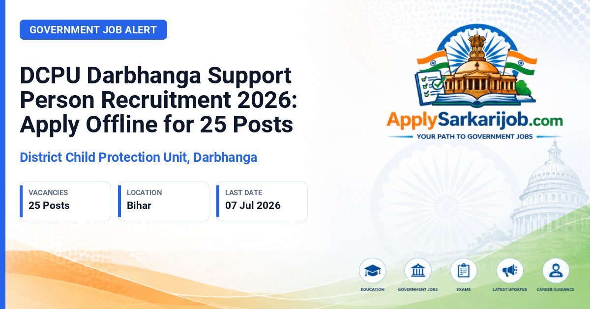 DCPU Darbhanga Support Person Recruitment 2026: Apply for 25 Posts