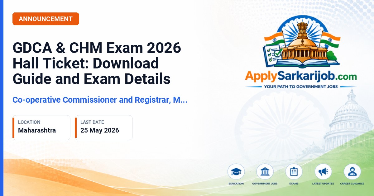 GDCA & CHM Hall Ticket 2026: Official Download Link & Exam Dates